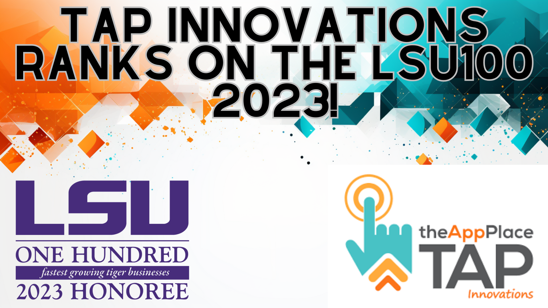 TAP Innovations Triumphs: A Shining Entry in the 2023 LSU 100 List ...